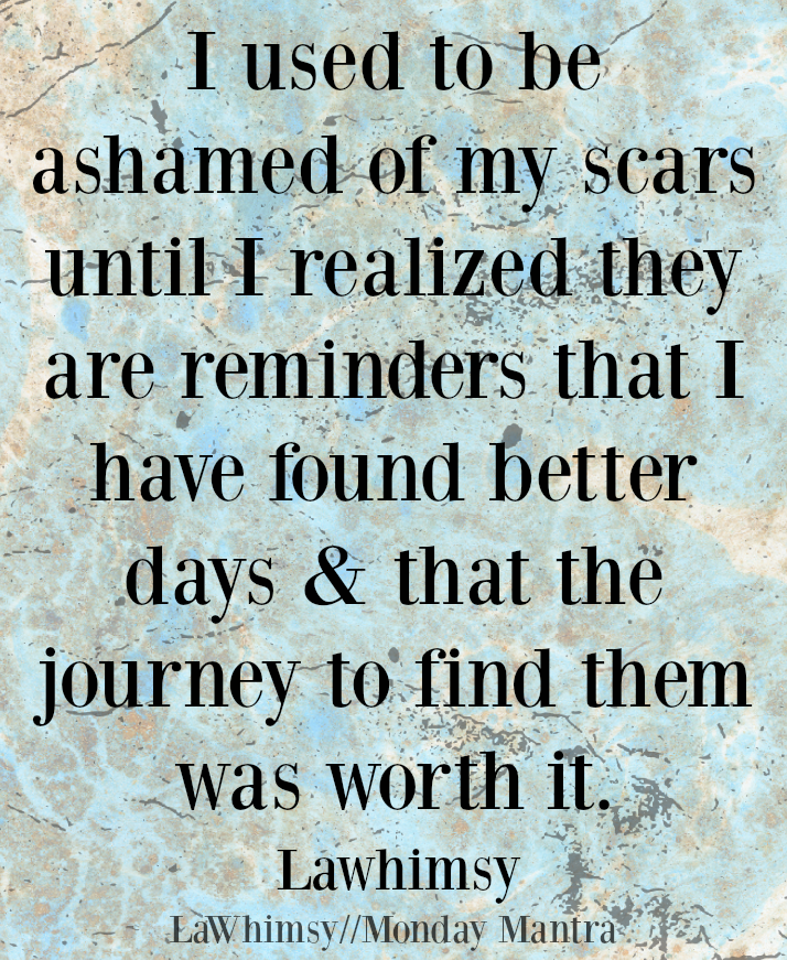 My Scars Quotes 110 Scar Quotes To Help You Overcome The Pain And Move
