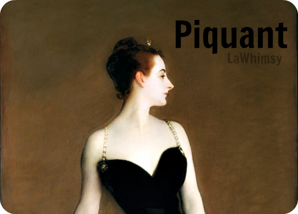 Word Nerd : Piquant – Lawhimsy