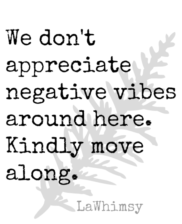 Negative Vibe Quotes Bad Vibes Quote Etsy