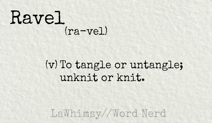 Word Nerd: Ravel – Lawhimsy