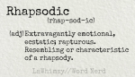 Word Nerd: Rhapsodic – Lawhimsy