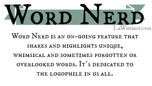 Word Nerd: Biblichor – Lawhimsy