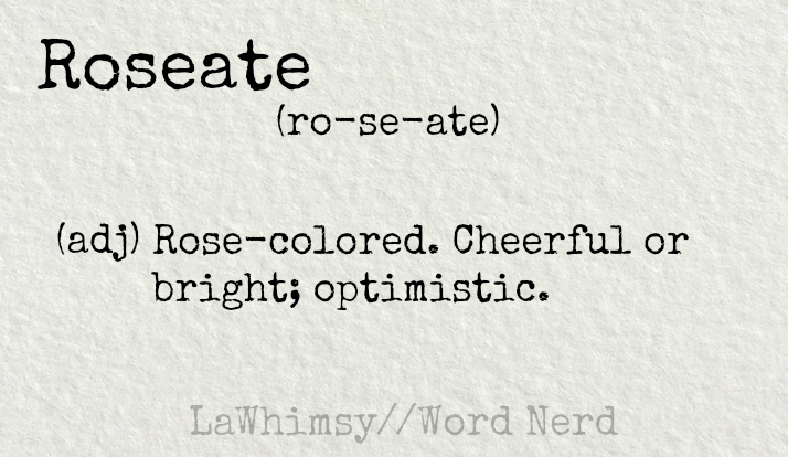 Word Nerd: Roseate – Lawhimsy