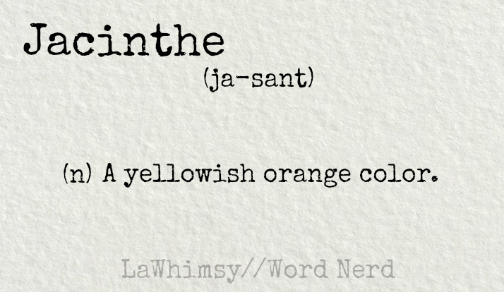Word Nerd: Jacinthe – Lawhimsy