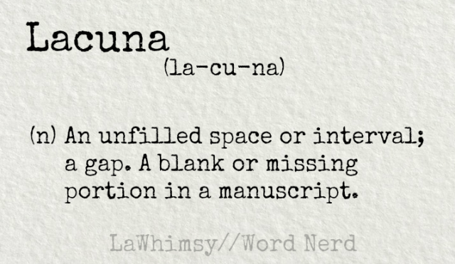 Word Nerd: Lacuna – Lawhimsy