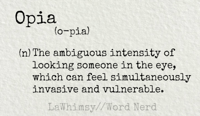 Word Nerd: Opia – Lawhimsy