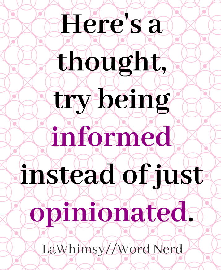 Affirmation Mondays 152 – Here’s a thought, try being informed instead ...