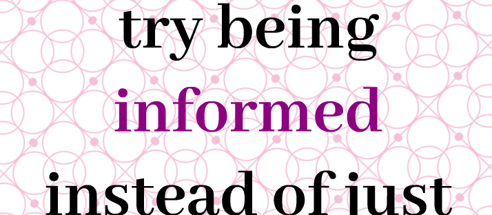 Affirmation Mondays 152 – Here’s a thought, try being informed instead ...