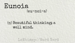 Word Nerd: Eunoia – Lawhimsy